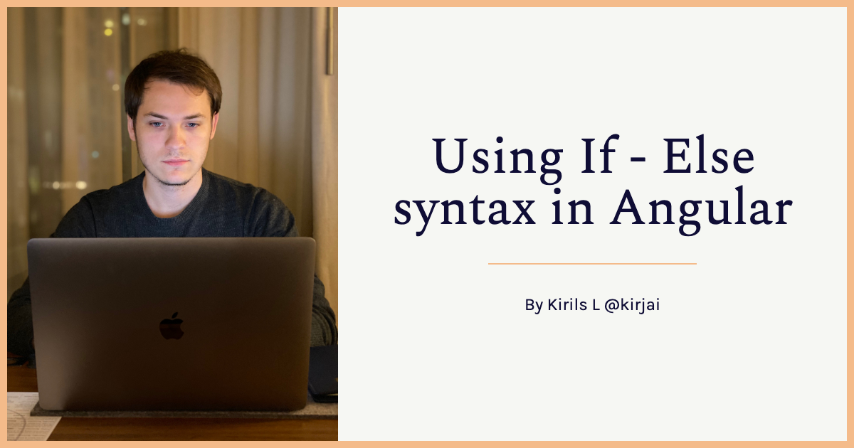 Using If Else Syntax In Angular